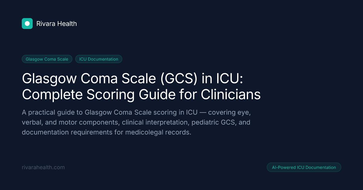 Glasgow Coma Scale (GCS) in ICU: Complete Scoring Guide for Clinicians ...